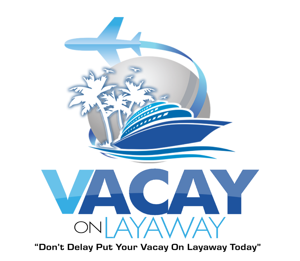 Vacay On Layaway - Tone International